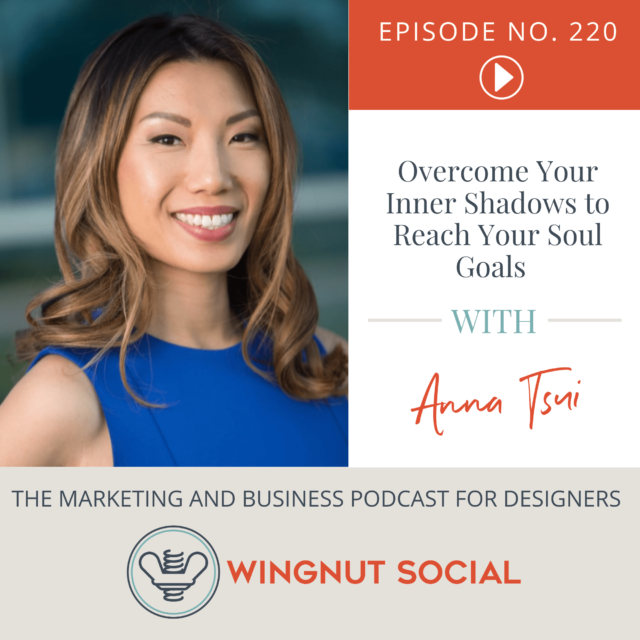 Overcome Your Inner Shadows to Reach Your Soul Goals (with Anna Tsui ...