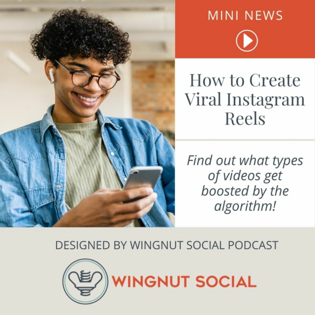 How to Create Viral Instagram Reels | Mini News - Wingnut Social