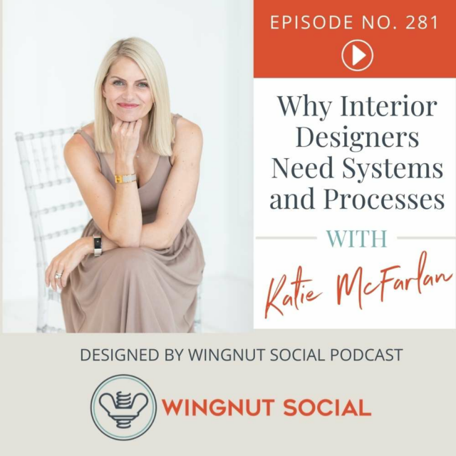 Why Interior Designers Need Systems and Processes - Wingnut Social