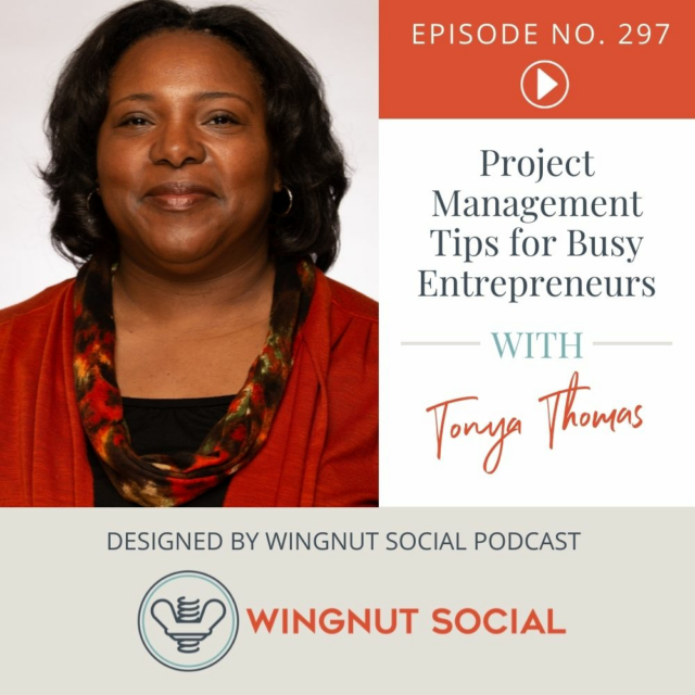 Project Management Tips for Busy Entrepreneurs (with Tonya Thomas ...